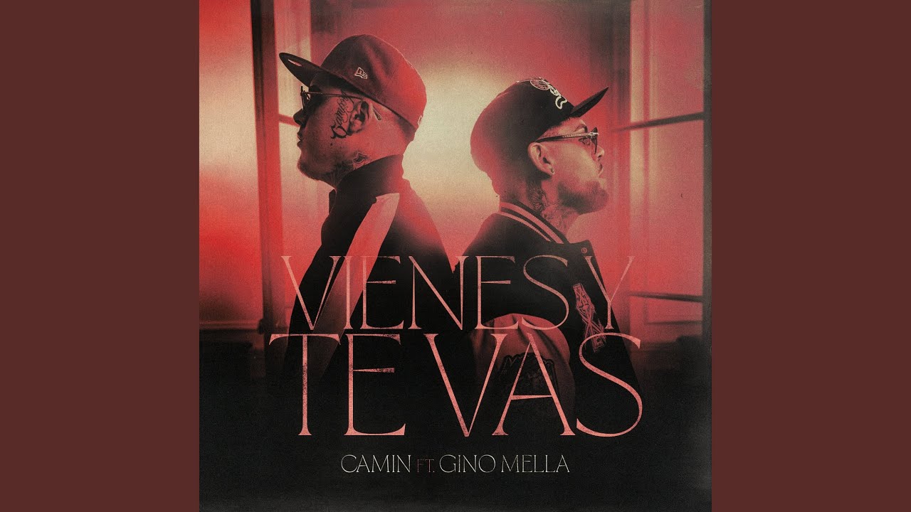 Camín and Gino Mella join forces in a new hit, "Vienes y Te Vas ...